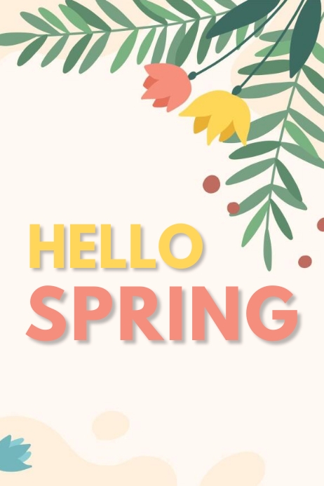 HELLO SPRING 13 Template | PosterMyWall