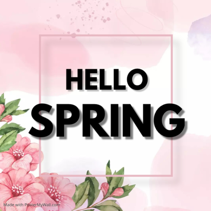 HELLO SPRING Template | PosterMyWall