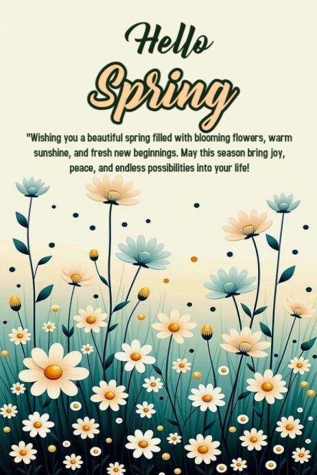Copy of Hello Spring Poster Template 2025 | PosterMyWall