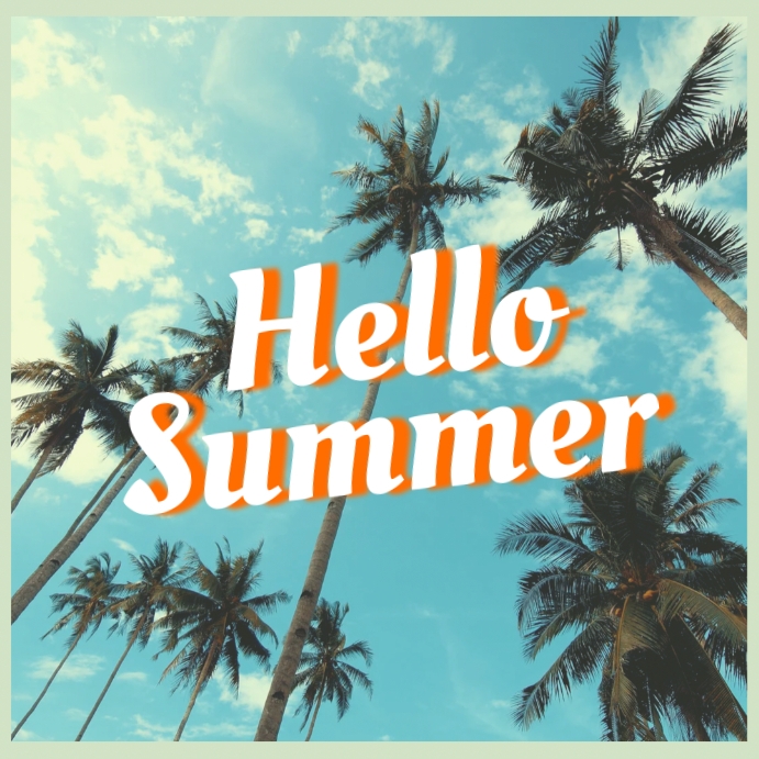 Copy of Hello Summer | PosterMyWall