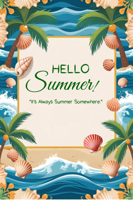Hello Summer Template 2025 | PosterMyWall
