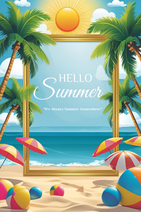 Hello Summer Template 2025 | PosterMyWall
