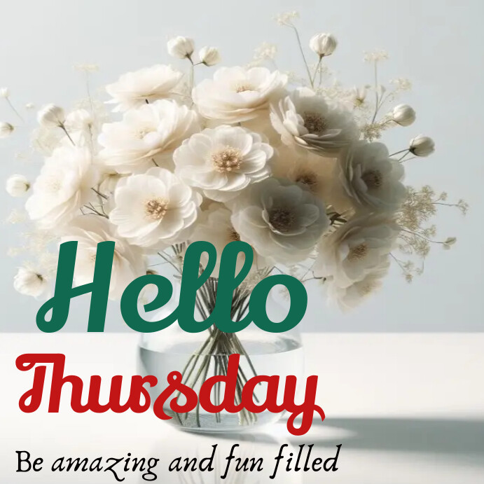 Hello Thursday Templat | PosterMyWall