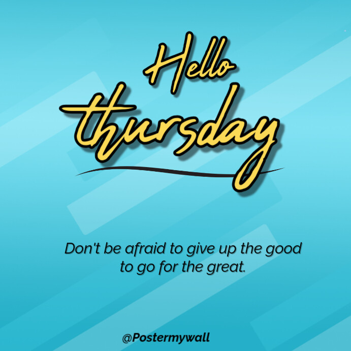 Hello Thursday Instagram Motivation Post Templat | PosterMyWall