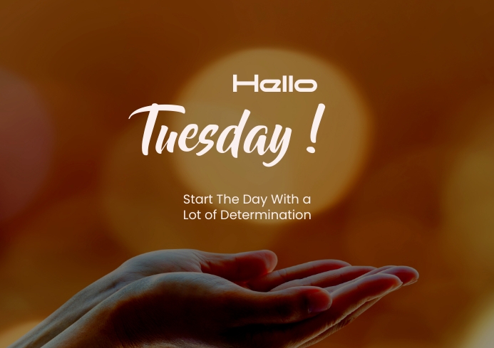 HELLO TUESDAY Template | PosterMyWall
