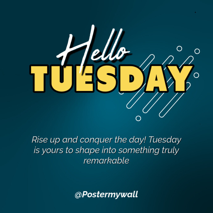 Copy of Hello Tuesday Instagram Motivation post | PosterMyWall