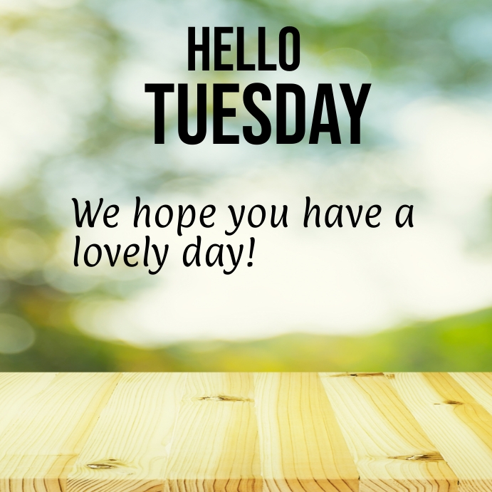 Copy of Hello Tuesday Instagram post | PosterMyWall