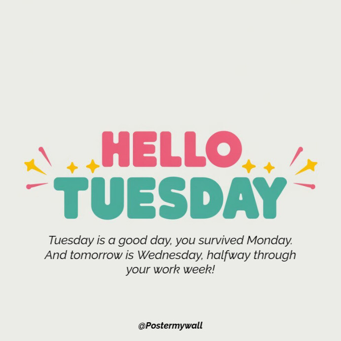 Plantilla de Hello Tuesday motivation Instagram post | PosterMyWall