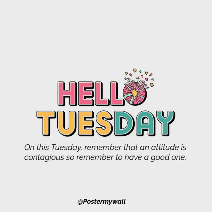 Plantilla de Hello Tuesday motivation Instagram post | PosterMyWall