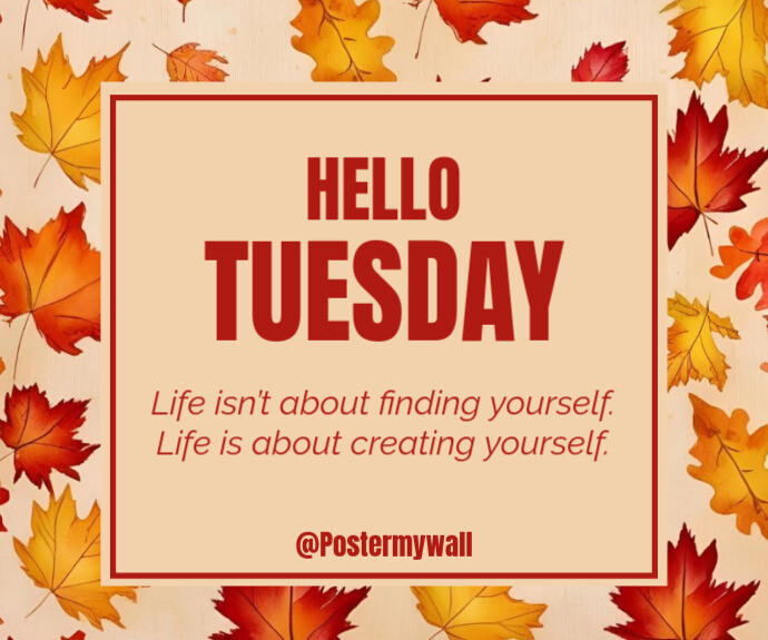Copy of Hello Tuesday Motivational Inspirational Success QUOTE ...