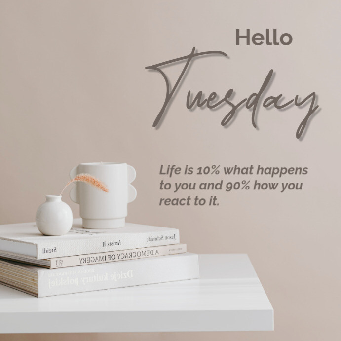 Copy of Hello Tuesday Motivational Inspirational Success QUOTE ...