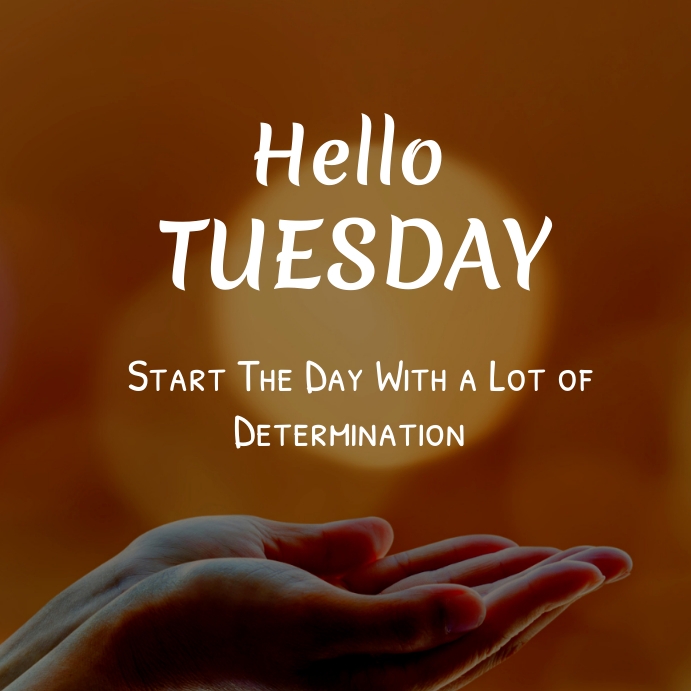 Hello Tuesday Template | PosterMyWall