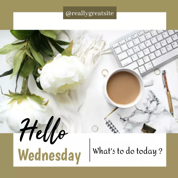 Hello Wednesday Template | PosterMyWall