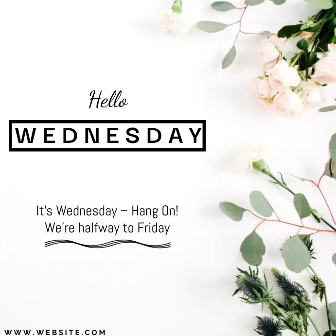Hello Wednesday Greetings Template | PosterMyWall