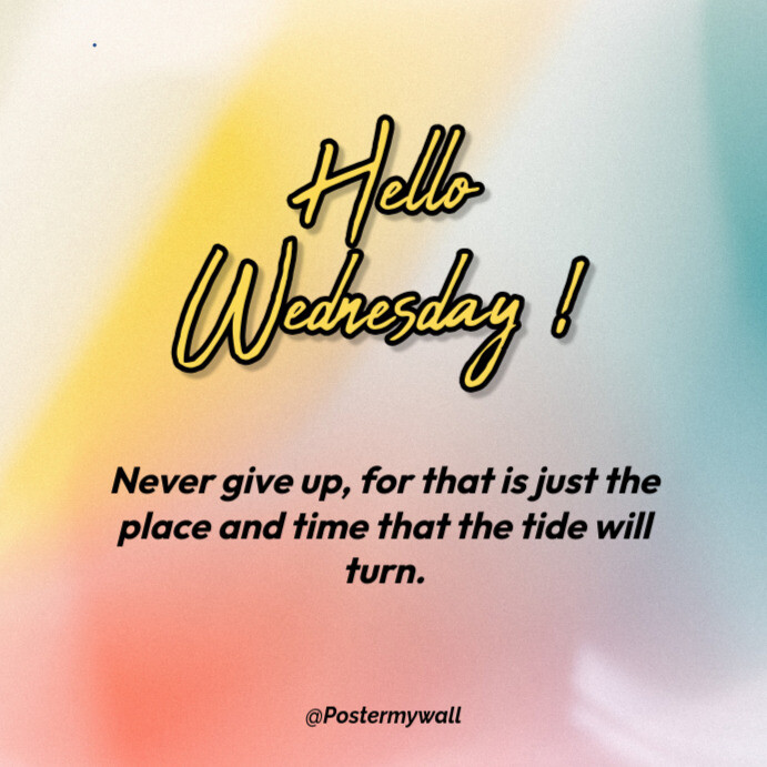 Hello Wednesday Instagram Motivation Post Template | PosterMyWall