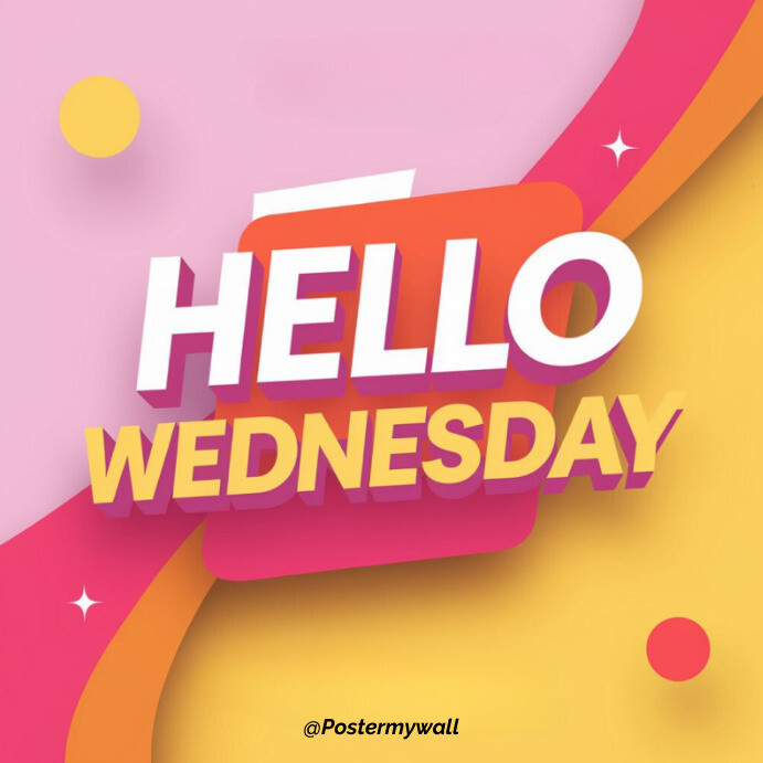 Hello Wednesday Instagram Post Template | PosterMyWall