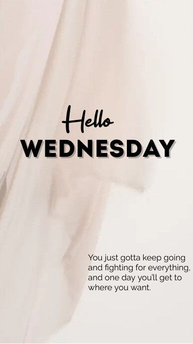 Copy of Hello Wednesday Instagram Story | PosterMyWall