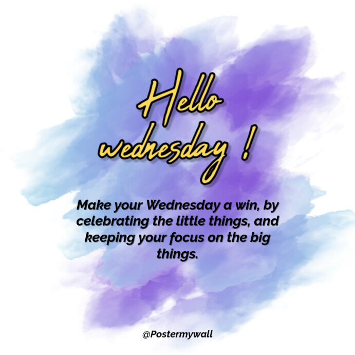 Hello Wednesday Motivation Instagram Post Templat | PosterMyWall