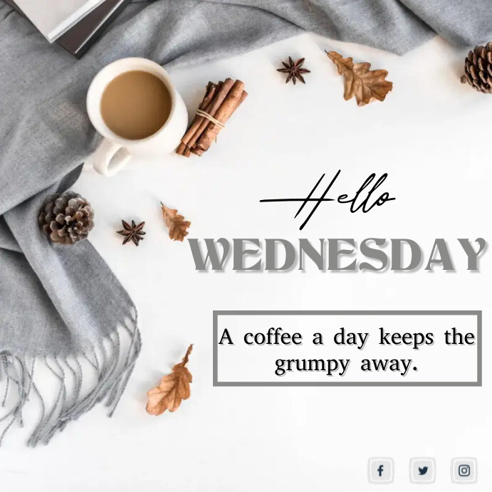 Hello Wednesday Template | PosterMyWall