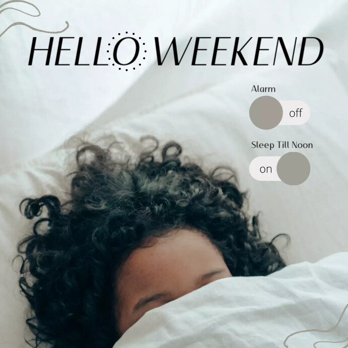HELLO WEEKEND Template | PosterMyWall