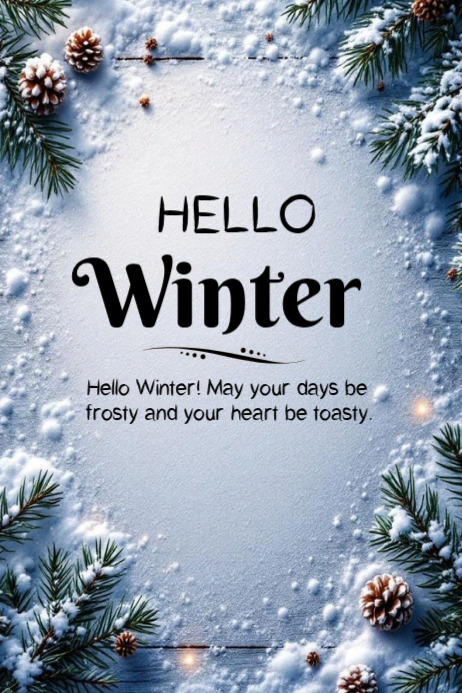 Copy of Hello winter template 2025 | PosterMyWall