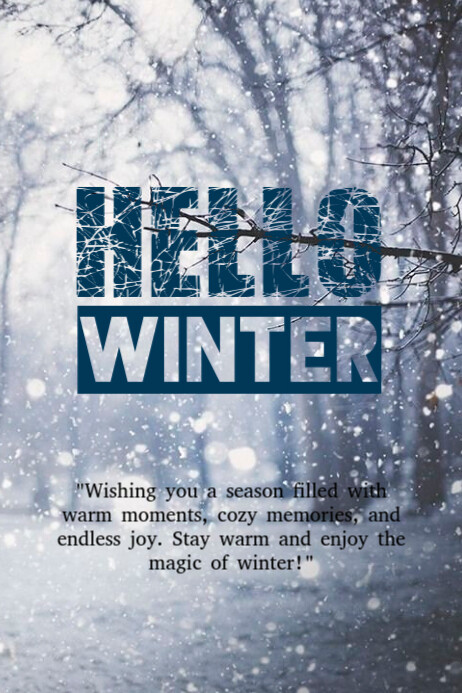 Copy of Hello Winter Templates Online Greeting Cards Poster | PosterMyWall