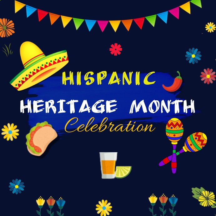 HISPANIC HERITAGE MONTH Template | PosterMyWall