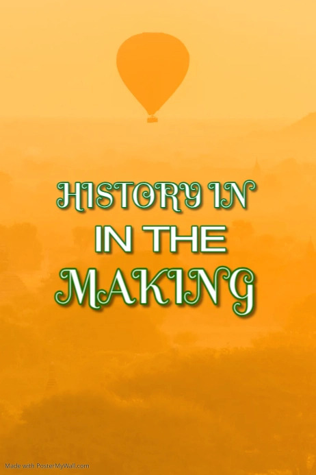 History In The Making Template | PosterMyWall