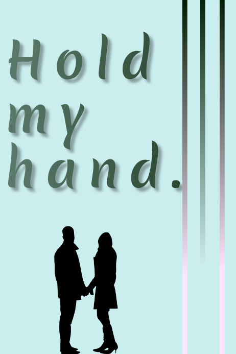Hold my hands Template | PosterMyWall