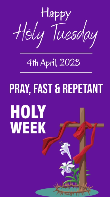 Copy of Holy Tuesday, holy week, holy week post | PosterMyWall