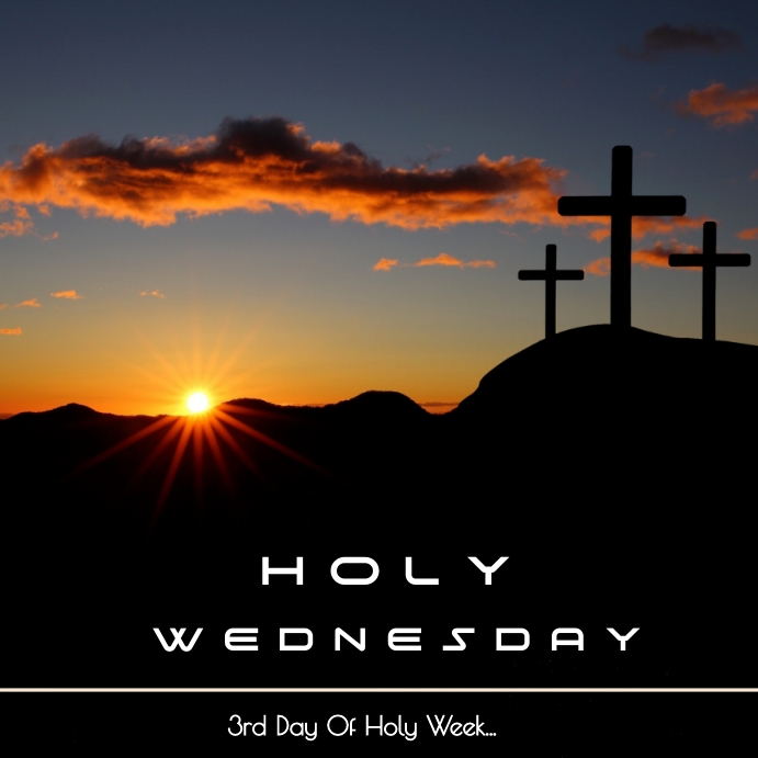 Copy of holy wednesday | PosterMyWall