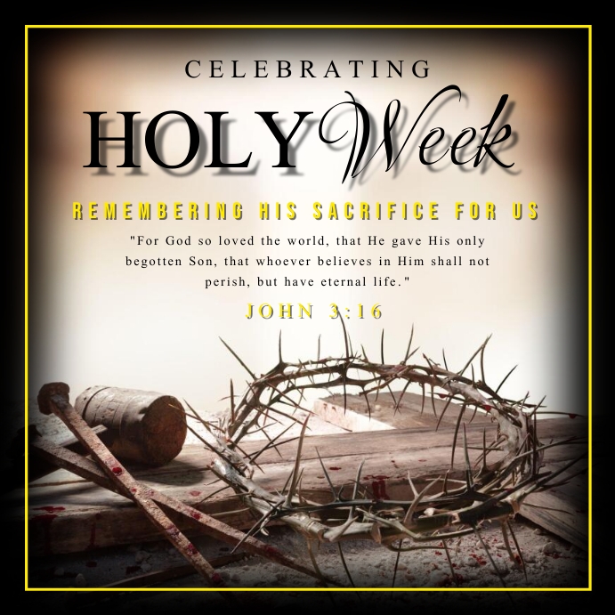 Holy Week Celebration Template | PosterMyWall