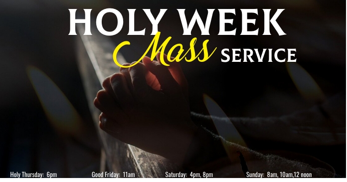HOLY WEEK FACEBOOK TEMPLATE.E | PosterMyWall