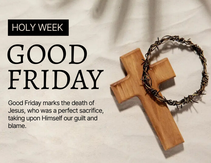 Copy of Holy Week Good Friday | PosterMyWall
