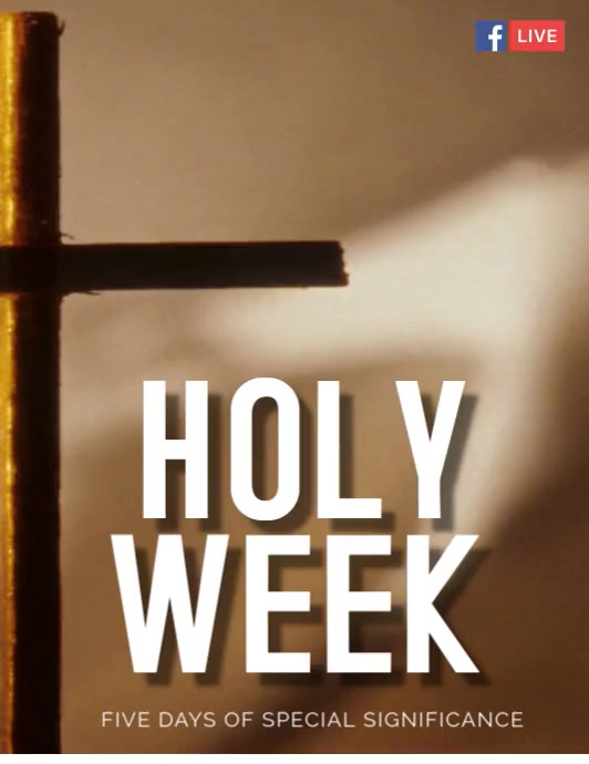 Copy of HOLY WEEK.A | PosterMyWall