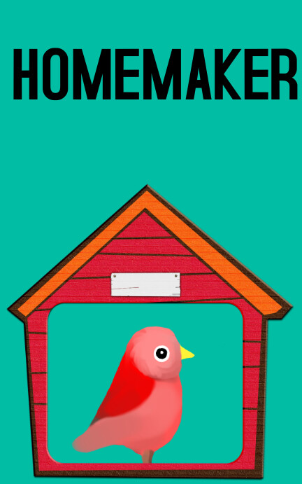 Copy of Homemaker | PosterMyWall