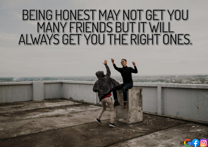 HONEST AND FRIENDS QUOTE TEMPLATE | PosterMyWall