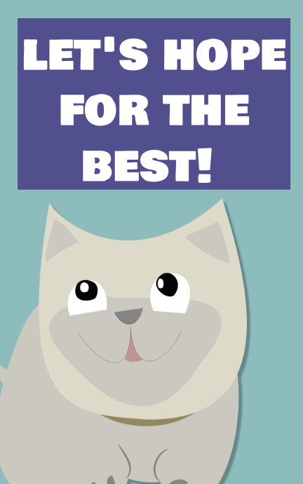 Hope for the best! Template | PosterMyWall