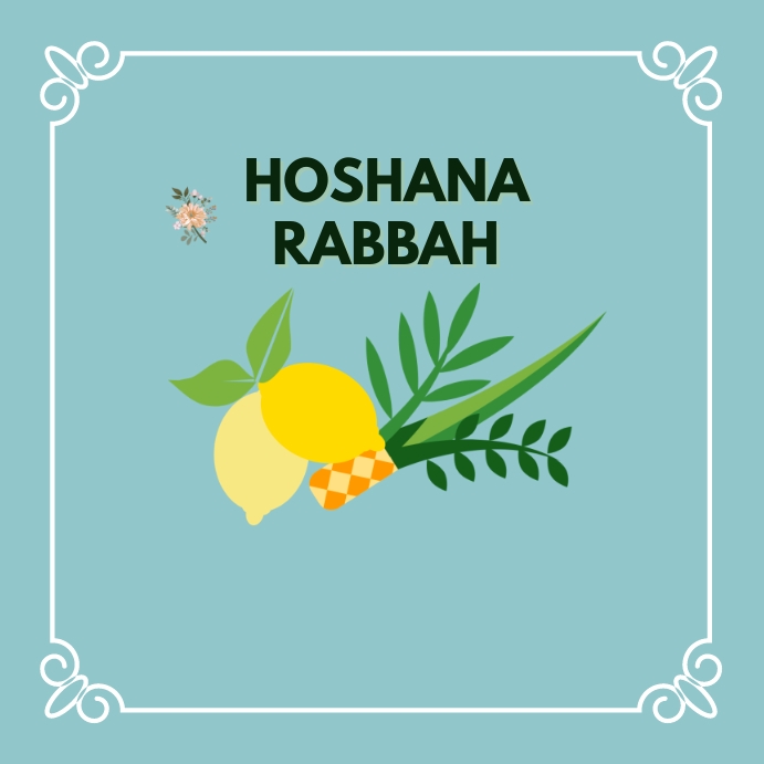 HOSHANA RABBAH INSTAGRAM POST Template | PosterMyWall