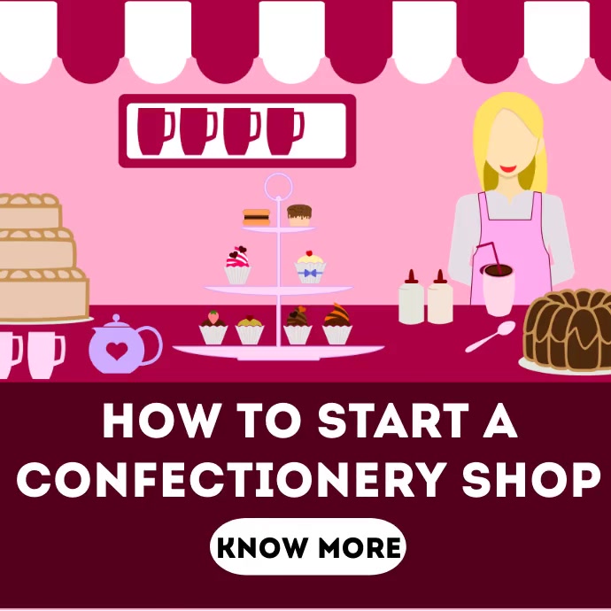 Copy of how to start a confectionery shop ad | PosterMyWall