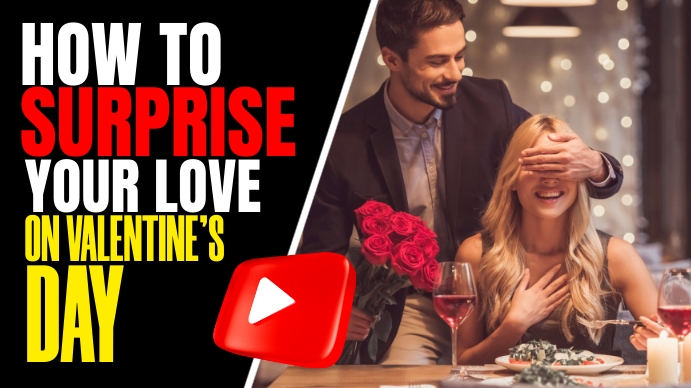 Copy of How to surprise your love on valentine's day | PosterMyWall