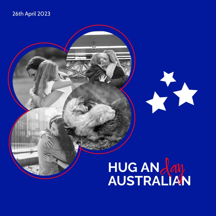 HUG AN AUSTRALIAN DAY POSTER Template | PosterMyWall