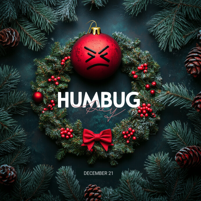 Humbug Day Instagram Post Template | PosterMyWall
