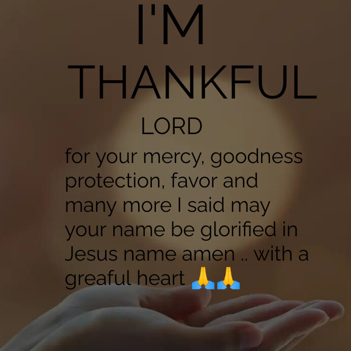 I'm thankful Lord Template | PosterMyWall