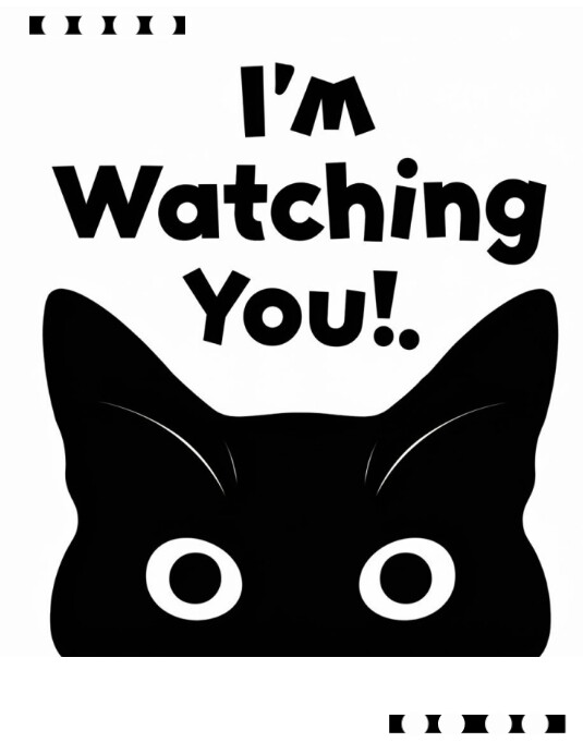 I'm Watching You! Funny Memes Template | PosterMyWall