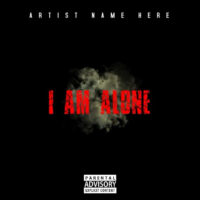 Copy of I Am Alone Album Cover | PosterMyWall