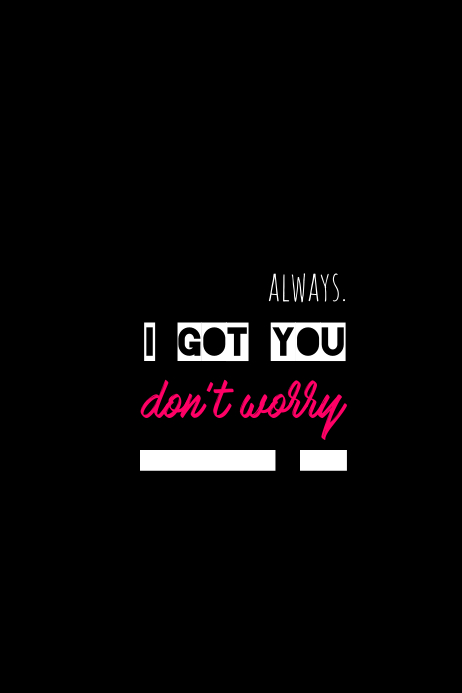 I Got You Template | PosterMyWall