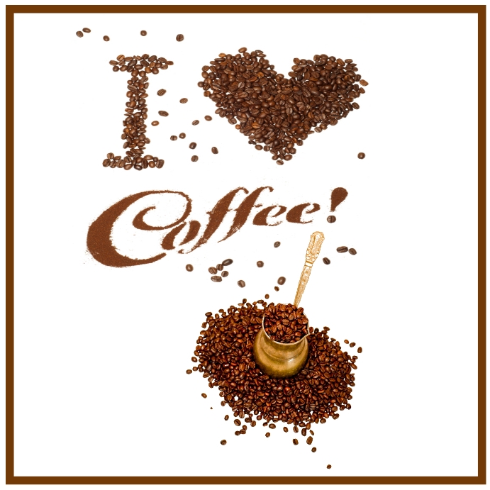 I LOVE COFFEE Template | PosterMyWall