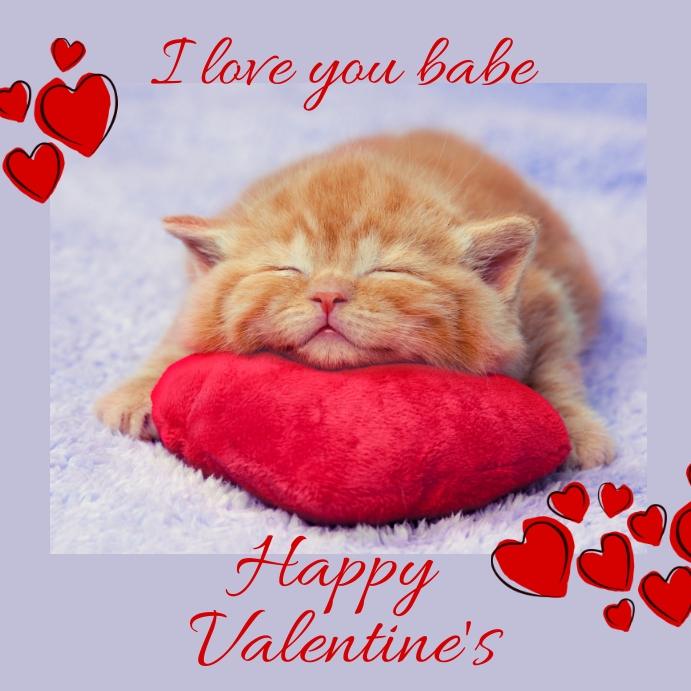 I LOVE YOU BABE HAPPY VALENTINE'S Template | PosterMyWall