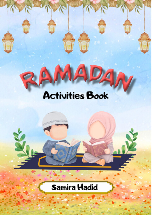 Copy of Illustrative Ramadan Activity Book A4 | PosterMyWall
